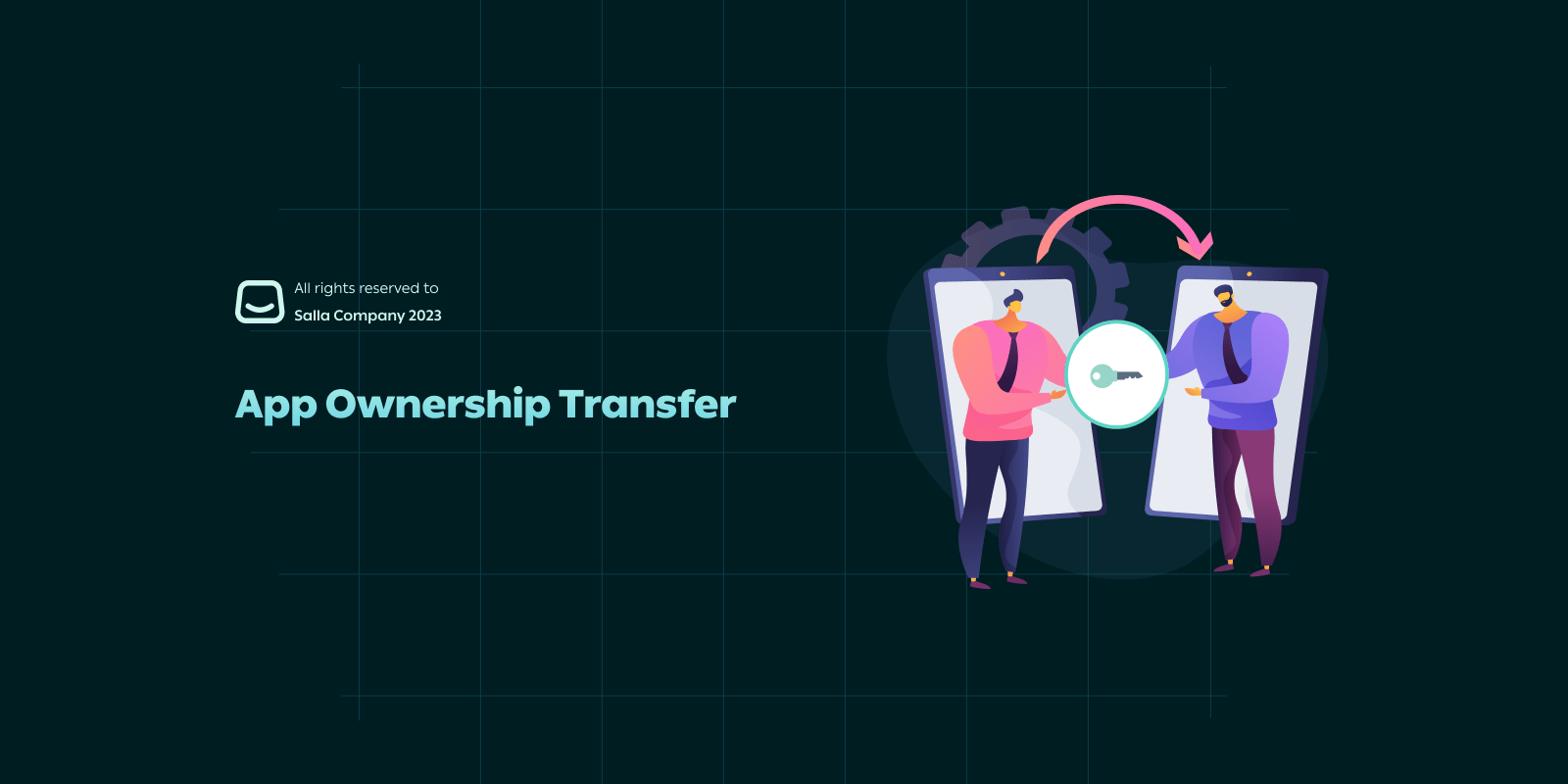 App Ownership Transfer: The Comprehensive Guide - Salla Developers